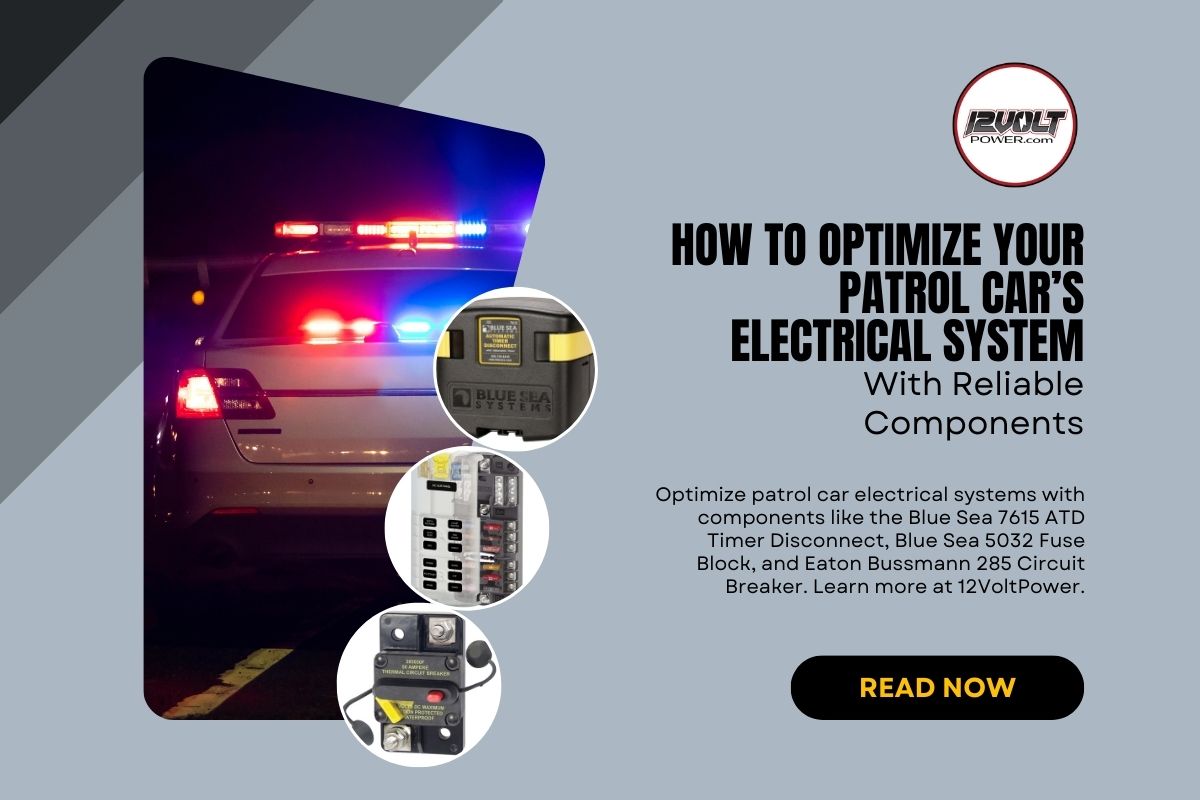 How to Optimize Your Patrol Car’s Electrical System with Reliable ...